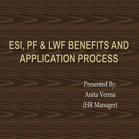 ESI, PF, LWF & Gratuity | PPTX