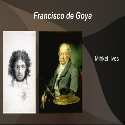 Fransisco Goya | PPT