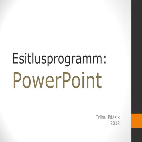 Esitlusprogramm PowerPoint | PPT