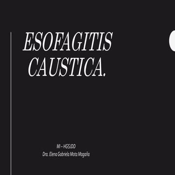 Esofagitis caustica | PPTX