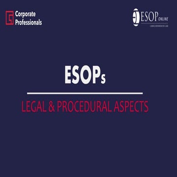 ESOPs LEGAL & PROCEDURAL ASPECTS | PPTX
