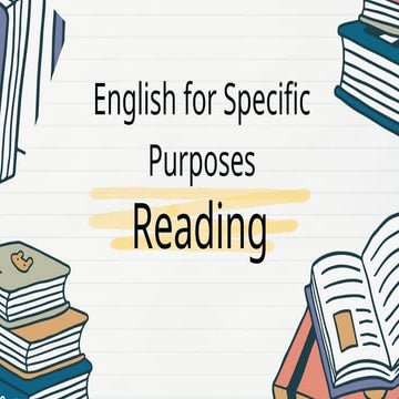 English for Specific Purposes [ focus on Reading] | PPTX