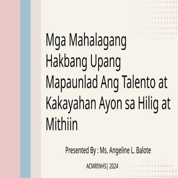 lesson 1 Mga Mahalagang Hakbang Upang Mapaunlad Ang Talento.pptx