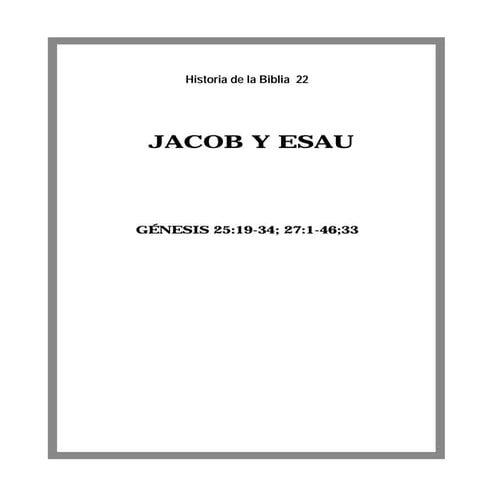 Historia de la Biblia 22. Jacob y Esaù | PDF