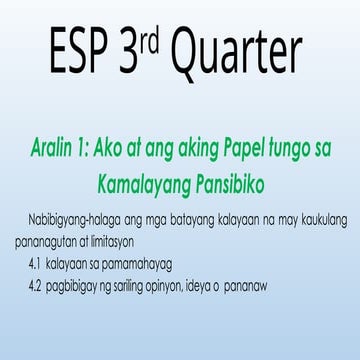 ESP 6 PPT Q3 W1 - Aralin 1 - Ako at ang aking Papel tungo sa Kamalayang Pansibiko.pptx