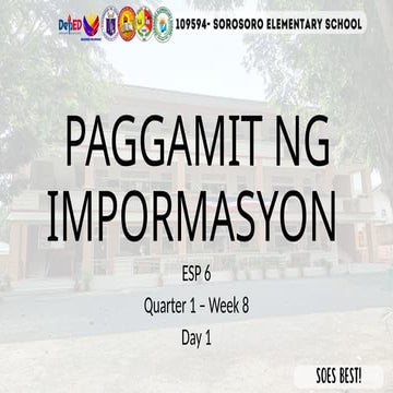 ESP 6 Q1-MELC- Week 8 Day 1- PAGGAMIT NG IMPORMASYON | PPTX