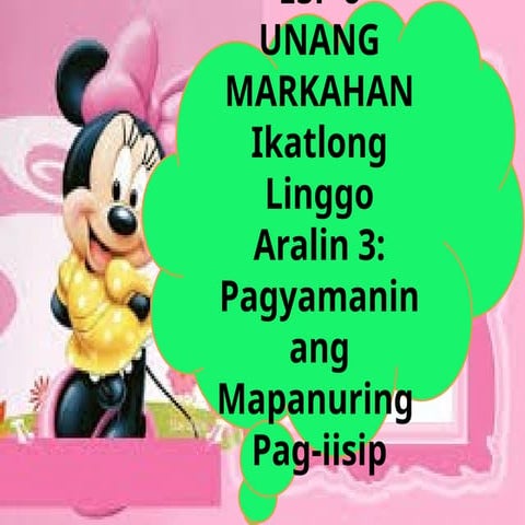 ESP 6 Q1 W3 D1-5 Pagyamanin ang Mapanuring pag iisip | PPTX