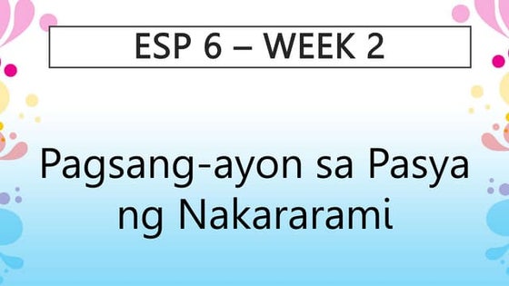 ESP6, Q2, WEEK 1, DAY 1- PANGAKO O PINAGKASUNDUAN.pptx