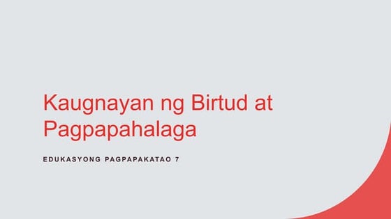 ESP 7 - Birtud at Pagpapahalaga.pptx