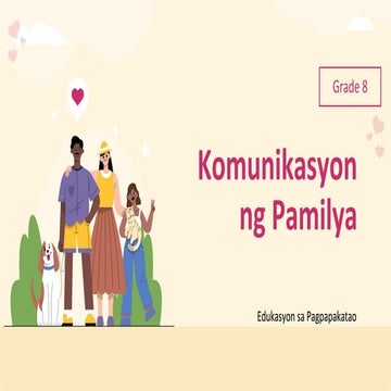 Edukasyon sa Pagpapakatao 8 - Komunikasyon ng Pamilya | PPTX