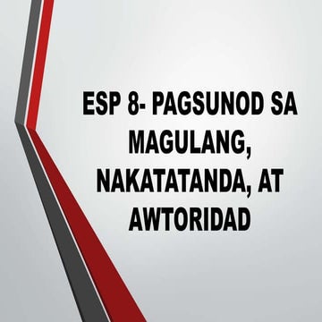ESP 8- PAGSUNOD SA MAGULANG, NAKATATANDA,.pptx