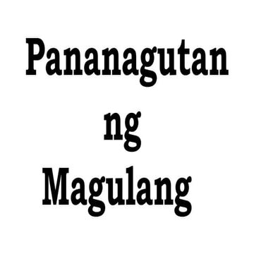 Edukasyon sa Pagpapakatao Pananagutan ng Magualang.pptx