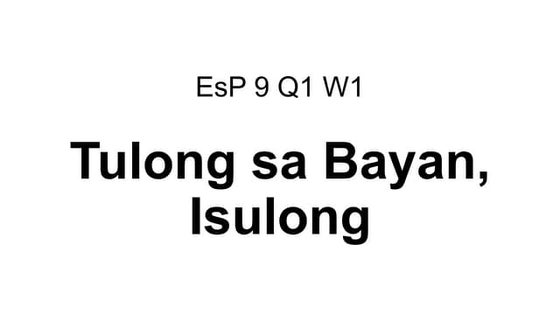 Esp 9 Modyul 1: Layunin ng Lipunan: Kabutihang Panlahat | PPT