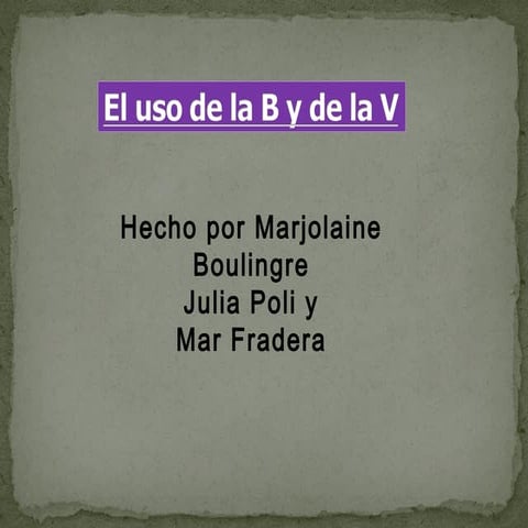 Uso de la b vs. v | PPTX