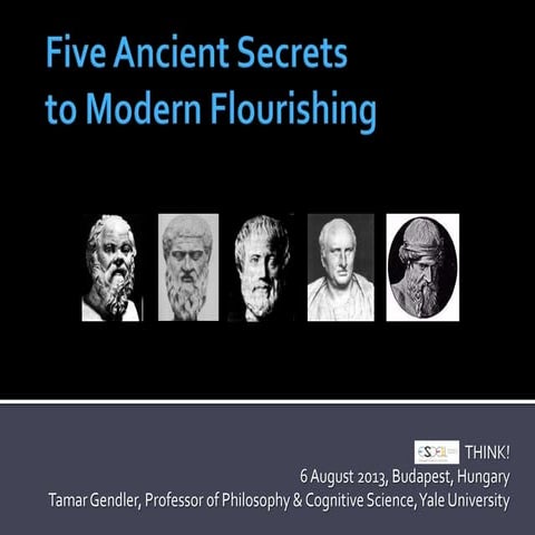 Five Ancient Secrets to Modern Happiness - Tamar Gendler @ espell THINK ...