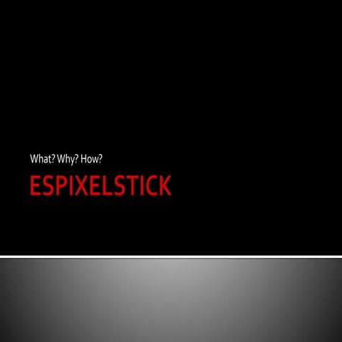 Espixelstick | PPT