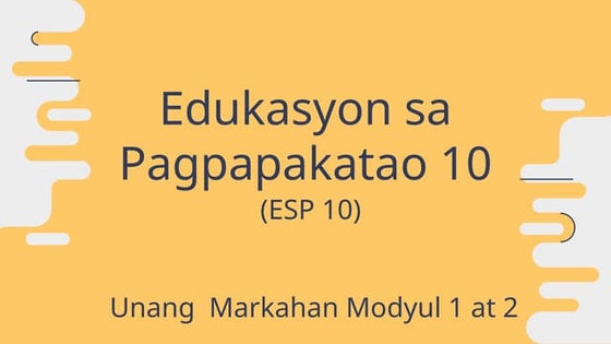ESP 10 Quarter 1 Module 1.pptx