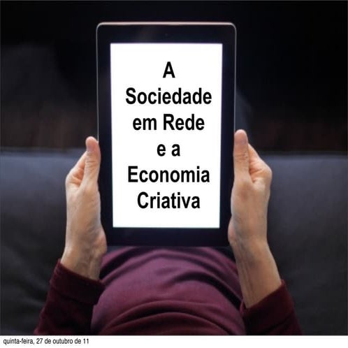 A Sociedade em Rede e a Economia Criativa | PDF