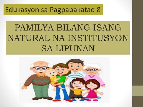 Ang Pamilya Bilang Likas na Institusyon ng Pagmamahalan.pptx