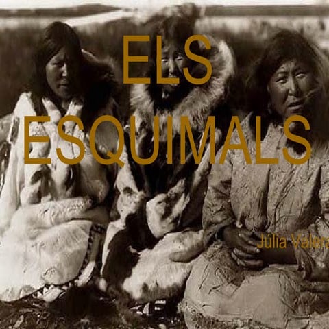Esquimals | PPT