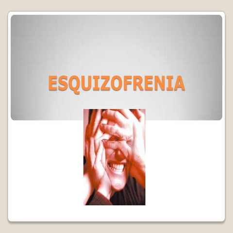 Esquizofrenia | PPTX