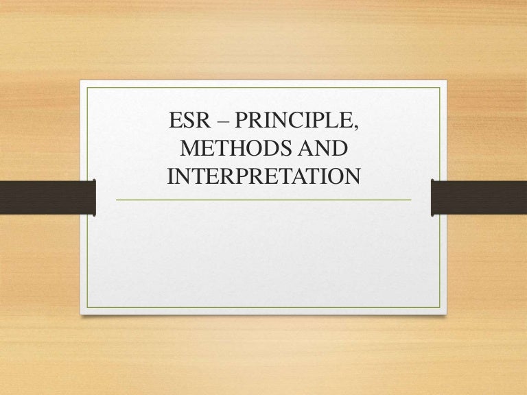 Esr Method Principle And Interpretation