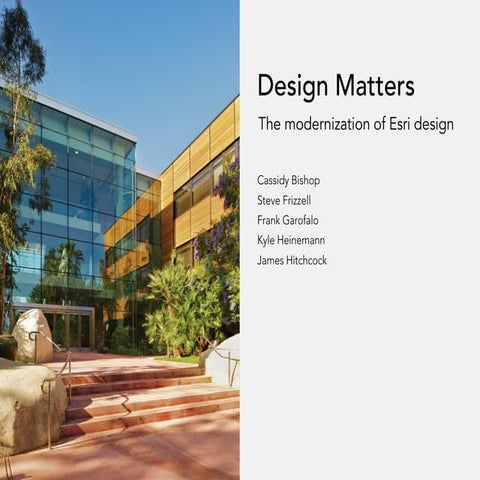 Design Matters: The modernization of Esri design | PDF