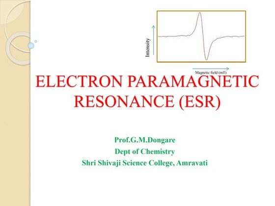 Esr spectroscopy | PPTX | Chemistry | Science