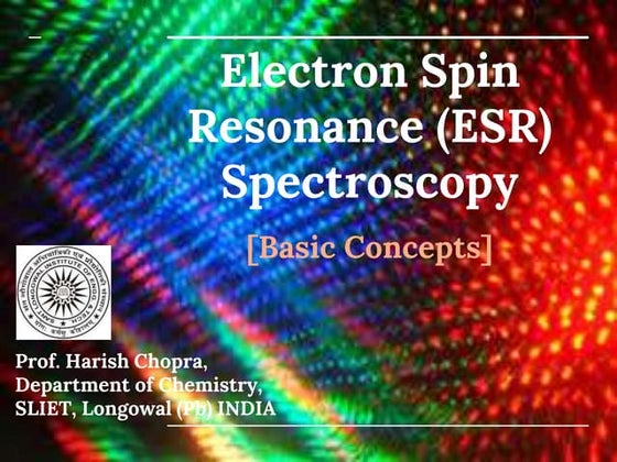 Electron Spin Resonance Spectroscopy | PPT