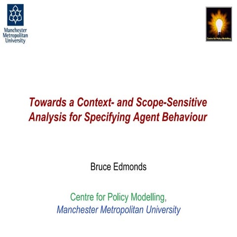 Towards a Context- and Scope-Sensitive Analysis for Specifying Agent Behaviour | PPT