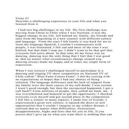 Essay #1Describe a challenging experience in your life and what .docx