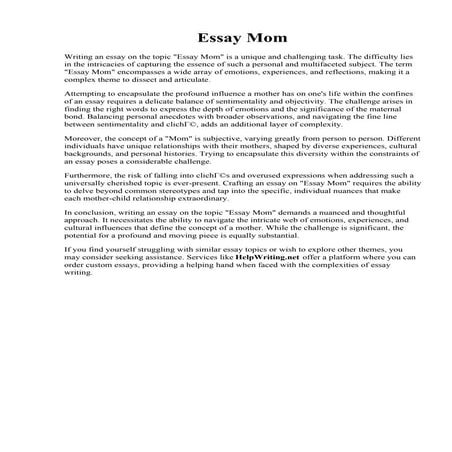 Essay Mom. My mom essay. Essay on My Mother: 200, 300, 400, 500, 600 ...
