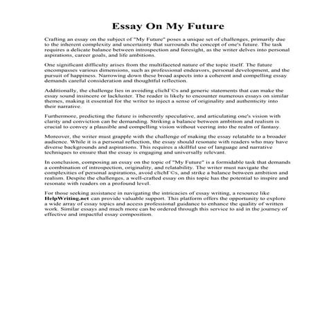 Essay On My Future. My Future Me Essay. How to Write My Future Career ...
