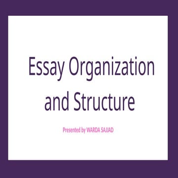 Essay Organization and Structure[1][1].pptx