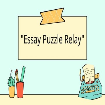 Essay Puzzle Relay. powerpoint presentation | PPTX