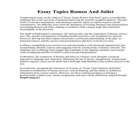 Essay Topics Romeo And Juliet. Romeo And Juliet Tragedy Essay ...