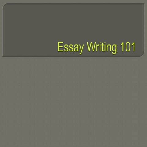 Essay Writing 101 | PPTX