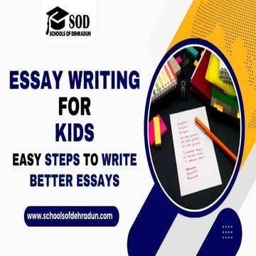 Essay Writing for Kids Easy Steps to Write Better Essays.pptx