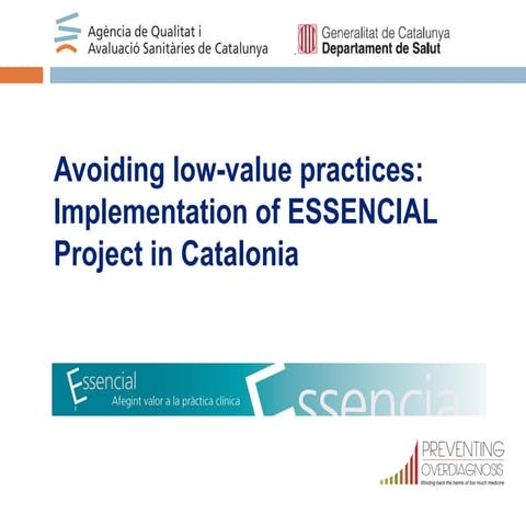 Essencial Project in Catalonia. Avoiding low-value clinical practices | PDF