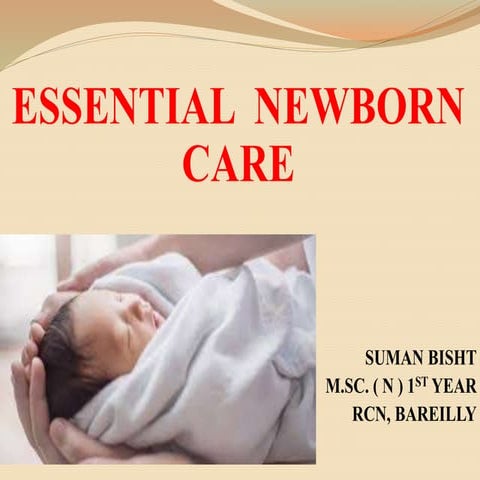 Essential care of newborn | PPTX