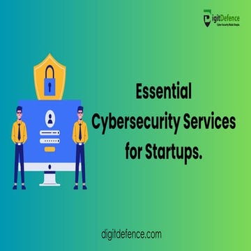 Essential Cybersecurity Services for Startups. | PDF