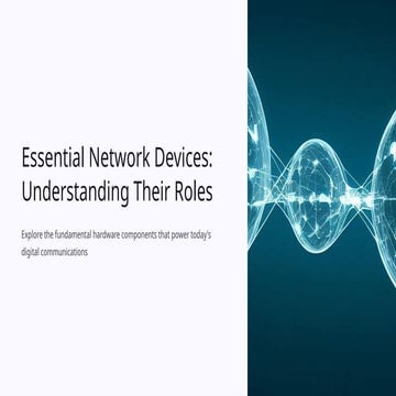 Essential-Network-Devices-Understanding-Their-Roles.pptx