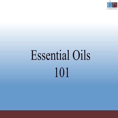Essential Oils 101 | PPT