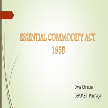 Essential commodity act 1955 | PPTX