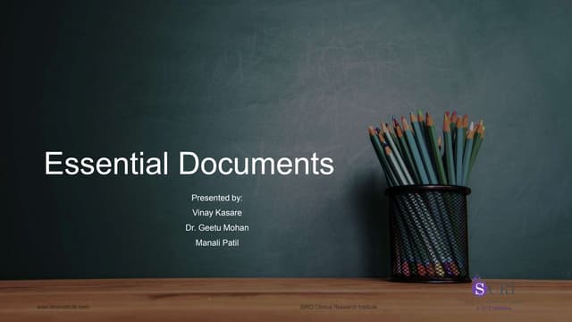 Essential Documents For the Conduct of Clinical Trial | PPTX