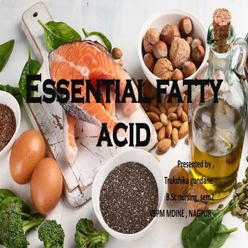 Essential fatty acids | PPTX