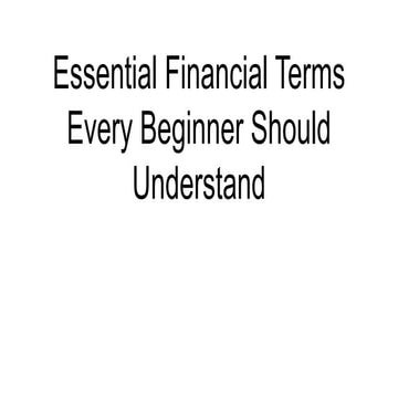 Essential Financial Terms Every Beginner Should Understand | PDF