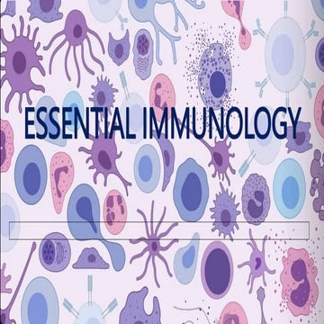 ESSENTIAL IMMUNOLOGY including basics to applied aspects.pptx