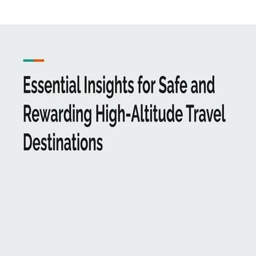 Essential Insights for Safe and Rewarding High-Altitude Travel ...
