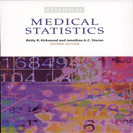 Essential medical statistics by betty r. kirkwood jonathan a. c. sterne ...